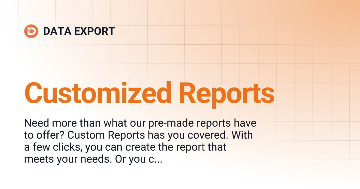 Customized Reports | DATA EXPORT
